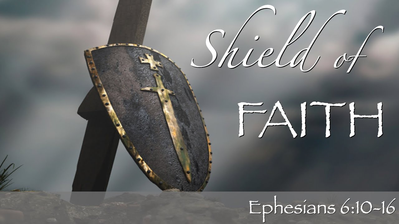 Shield of Faith – malcolmsmusings.org